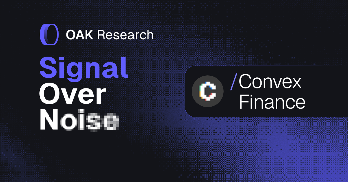 Convex Finance (Protocole) - Analyses, Statistiques & TVL | OAK Research